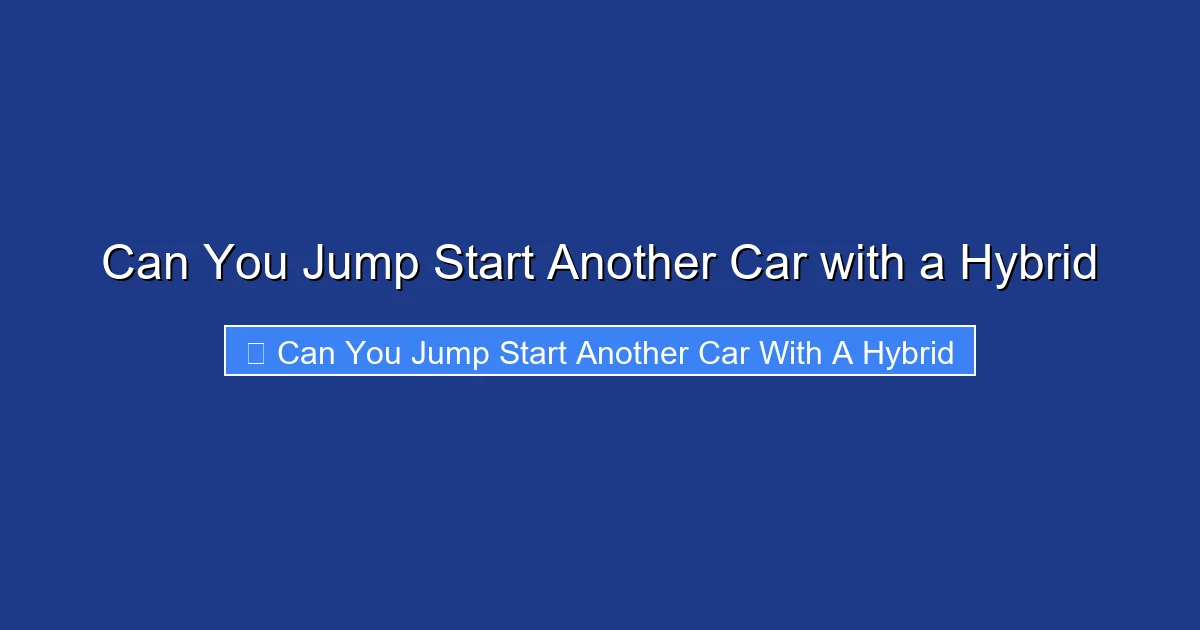 Can You Jump Start Another Car with a Hybrid - Jump Starter Hub